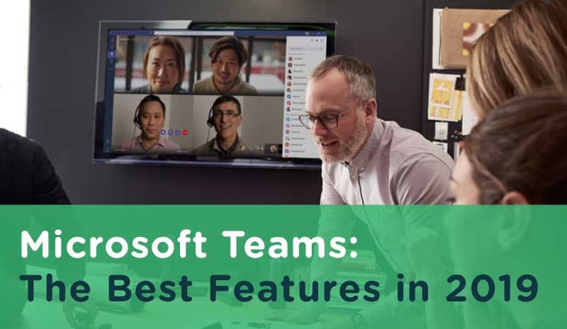 Microsoft Teams: The Best Features in 2019 | Limetree Labs
